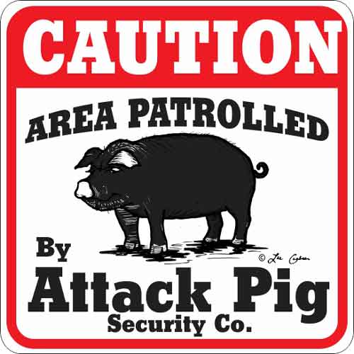 Attack Pig Sign | Animalden.com