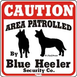 Australian Cattle Dog Signs including Welcome, Caution, Crossing, etc