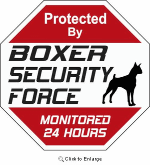 Boxer Security Force Sign | Animalden.com