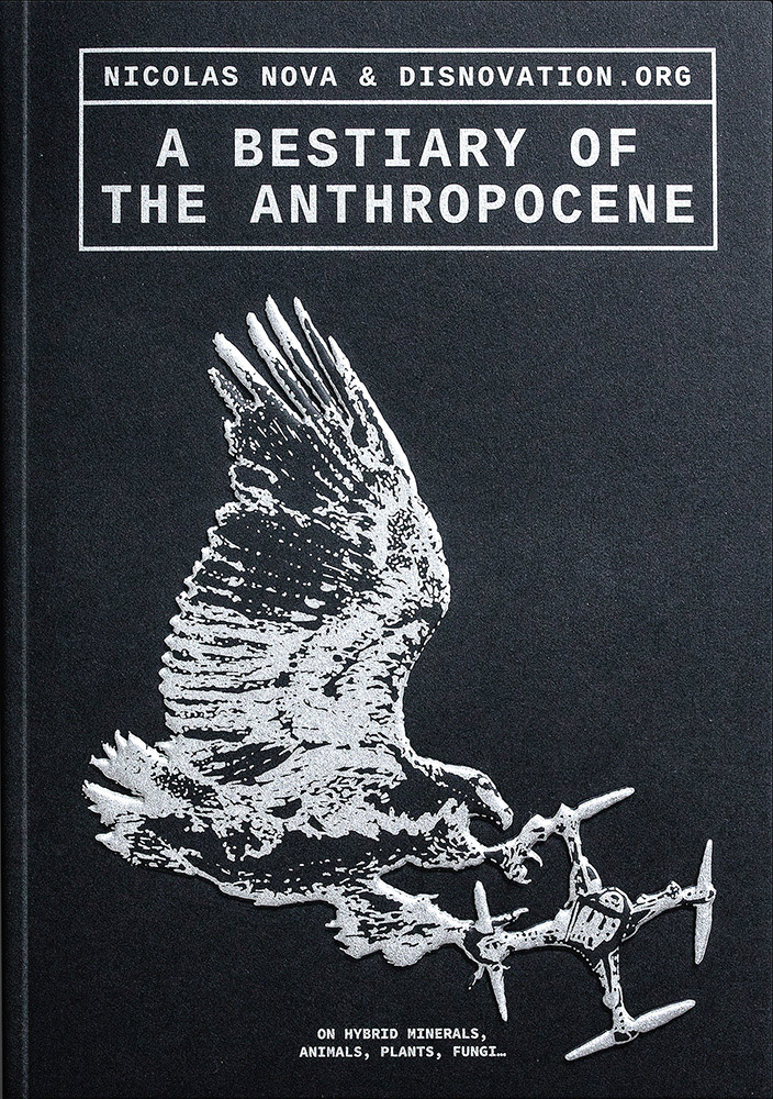 A Bestiary of the Anthropocene - ARTBOOK|D.A.P.