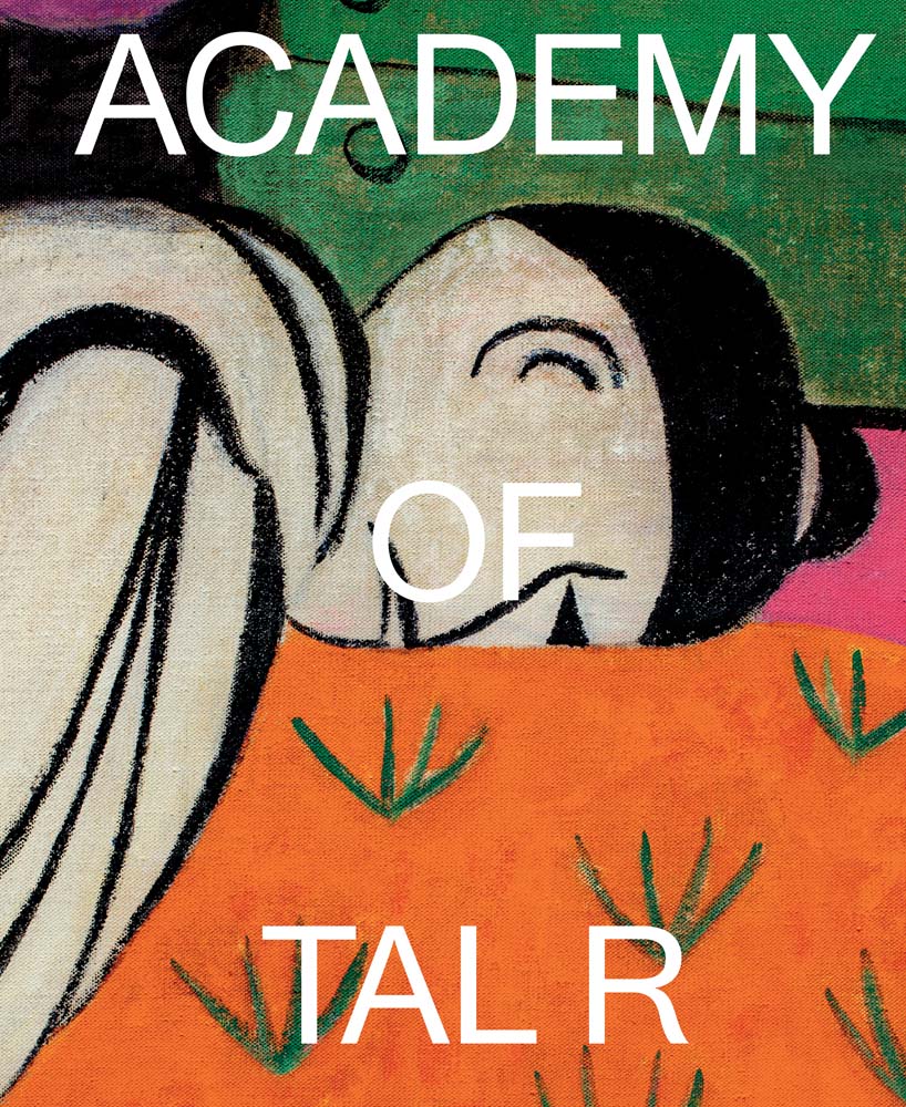 Academy of Tal R - ARTBOOK|D.A.P.