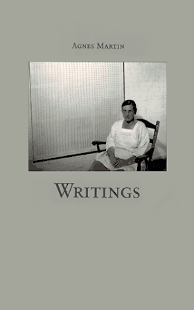 Agnes Martin: Writings - ARTBOOK|D.A.P.