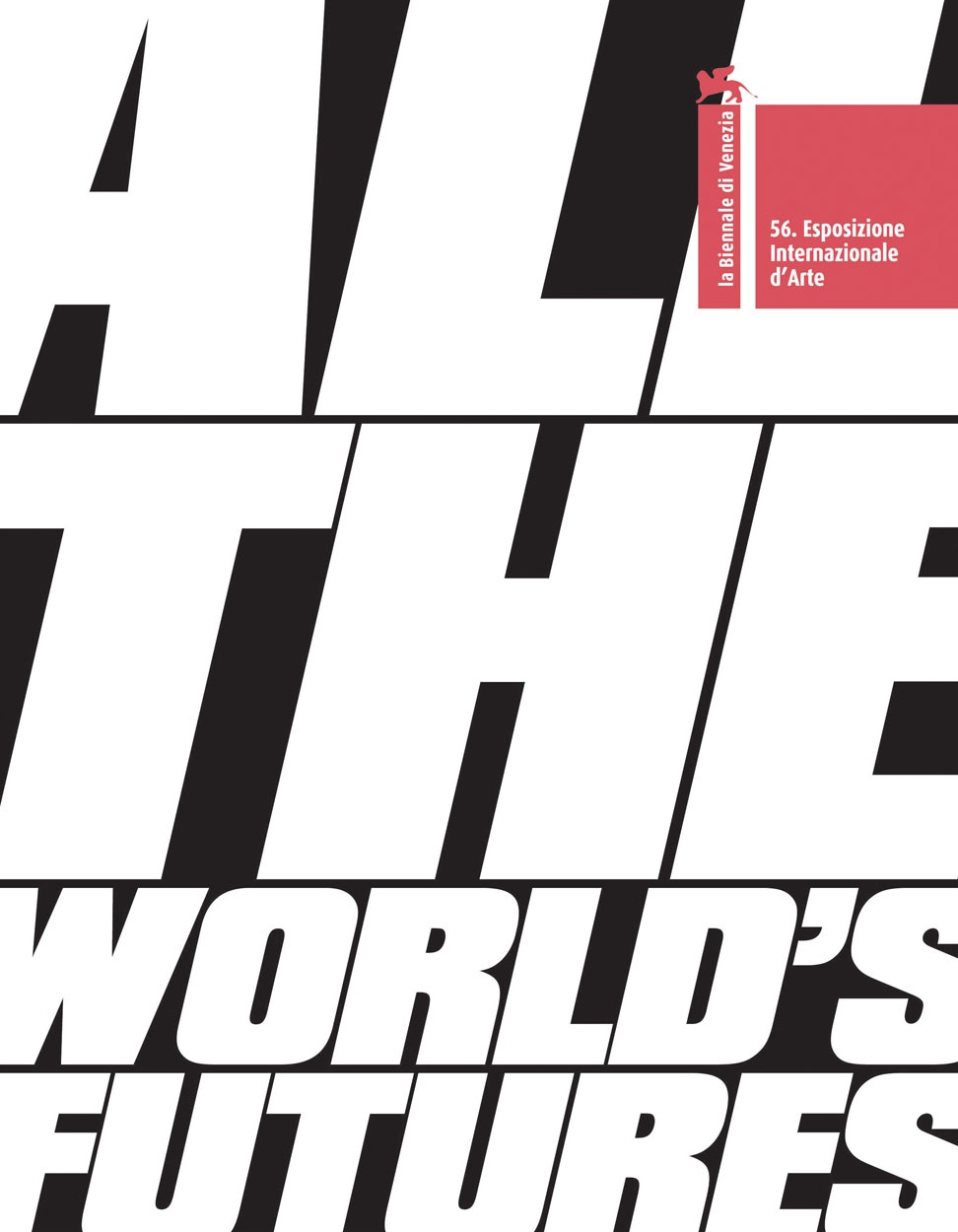All the World's Futures - ARTBOOK|D.A.P.