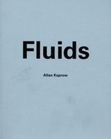 Allan Kaprow: Fluids - ARTBOOK|D.A.P.