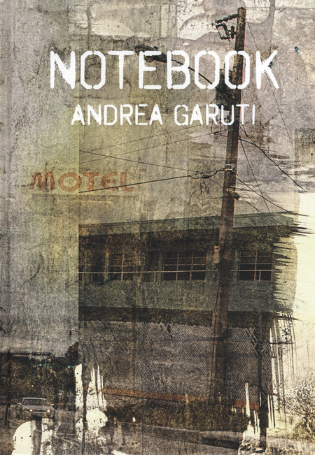 Andrea Garuti: Notebook - ARTBOOK|D.A.P.