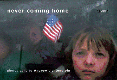 Andrew Lichtenstein: Never Coming Home - ARTBOOK|D.A.P.