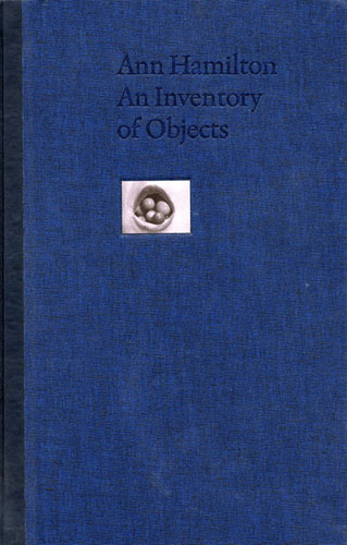 Ann Hamilton: An Inventory of Objects - ARTBOOK|D.A.P.