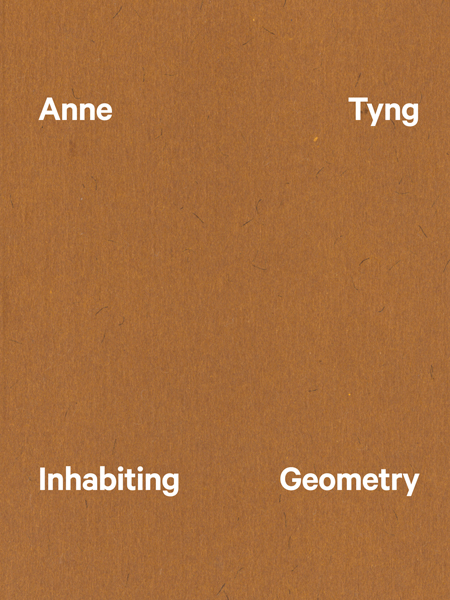 Anne Tyng: Inhabiting Geometry - ARTBOOK|D.A.P.