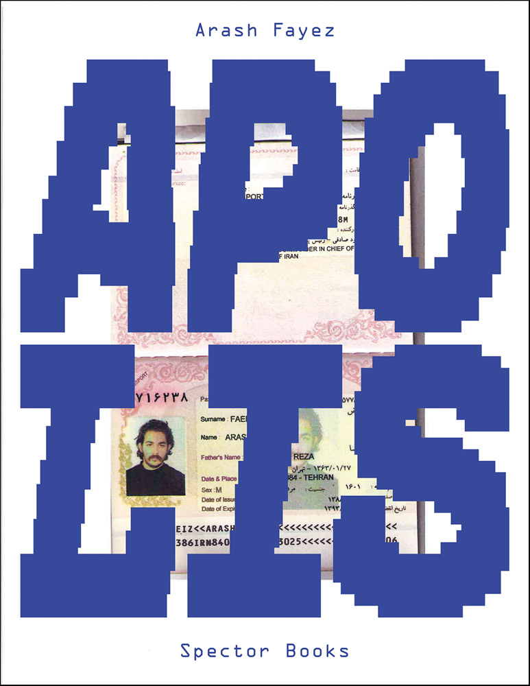 Arash Fayez: Apolis - ARTBOOK|D.A.P.