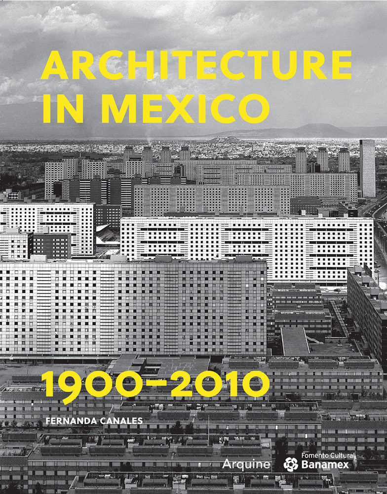 Architecture in Mexico, 1900–2010 - ARTBOOK|D.A.P.