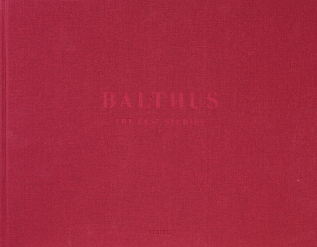 Balthus: The Last Studies - ARTBOOK|D.A.P.