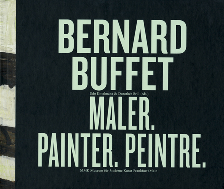 Bernard Buffet: Maler, Painter, Peintre - ARTBOOK|D.A.P.