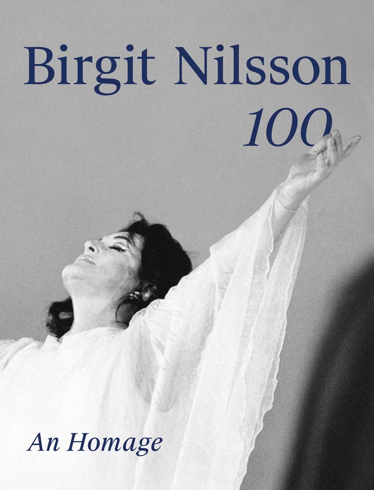 Birgit Nilsson: 100 - ARTBOOK|D.A.P.