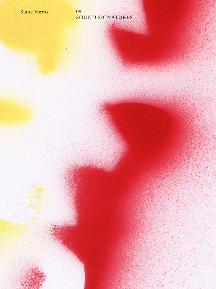 Blank Forms 09: Sound Signatures - ARTBOOK|D.A.P.