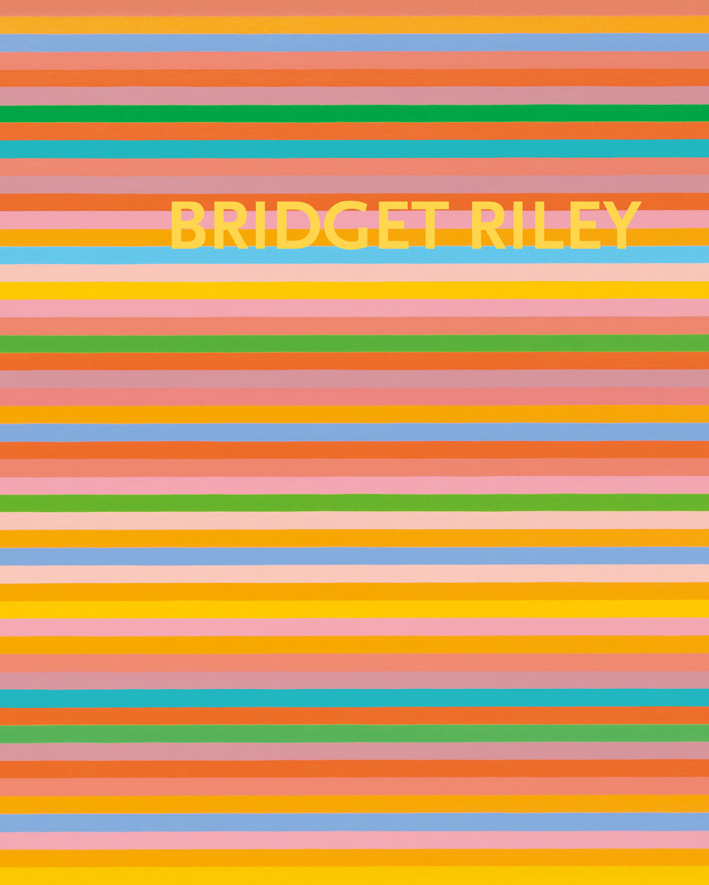 Bridget Riley: The Stripe Paintings 1961-2012 - ARTBOOK