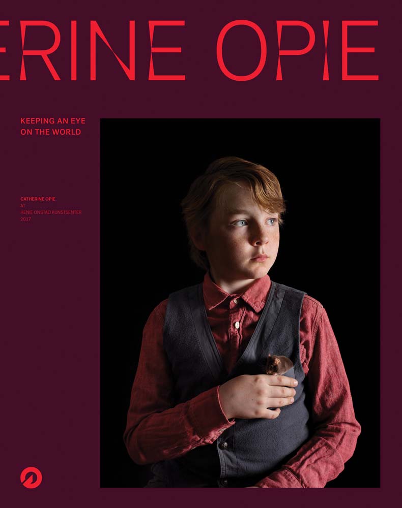 Catherine Opie: Keeping an Eye on the World - ARTBOOK