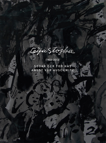 Ceija Stojka: Even Death Is Afraid of Auschwitz - ARTBOOK