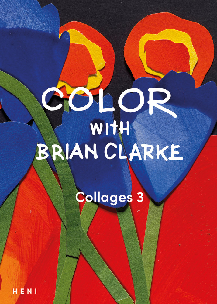 Color with Brian Clarke: Collages 3 - ARTBOOK|D.A.P.