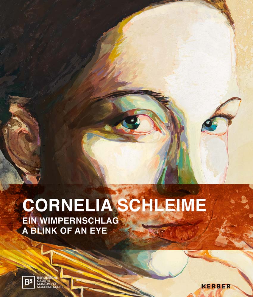 Cornelia Schleime: A Blink of an Eye - ARTBOOK|D.A.P.