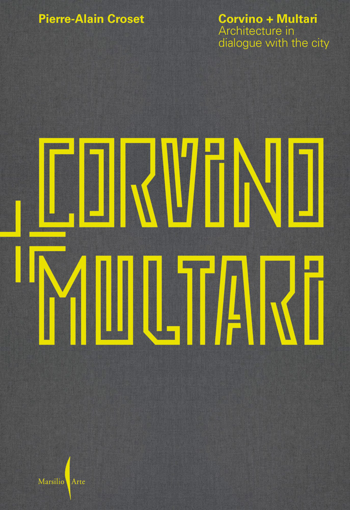 Corvino + Multari: Architecture in Progress - ARTBOOK