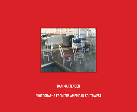 Dan Martensen: Photographs from the American Southwest - ARTBOOK