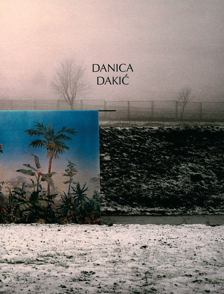 Danica Dakic - ARTBOOK|D.A.P.