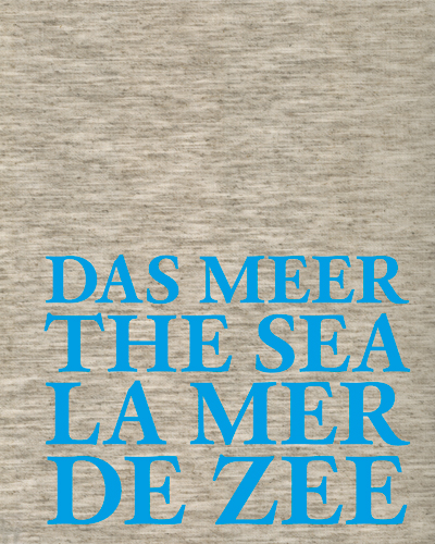Das Meer The Sea La Mer De Zee - ARTBOOK|D.A.P.