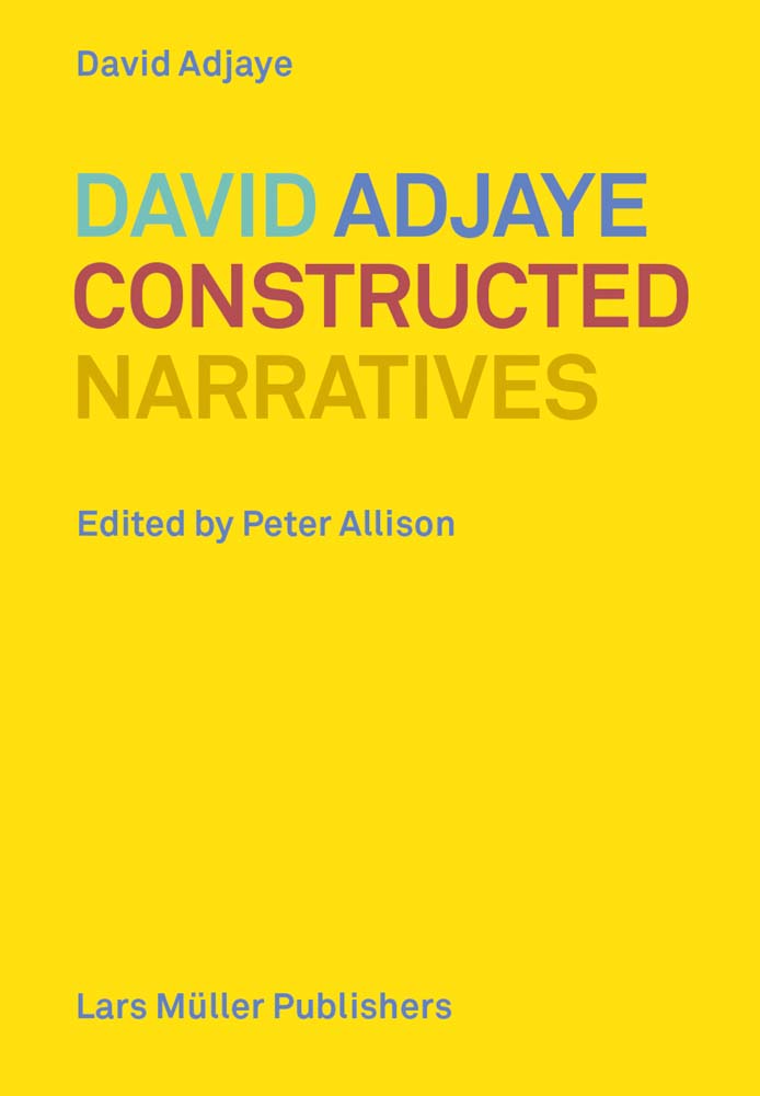 David Adjaye: Constructed Narratives - ARTBOOK|D.A.P.