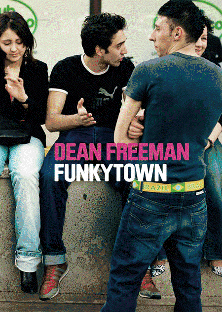 Dean Freeman: FunkyTown - ARTBOOK|D.A.P.