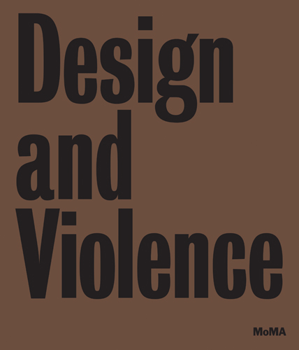 Design and Violence - ARTBOOK|D.A.P.