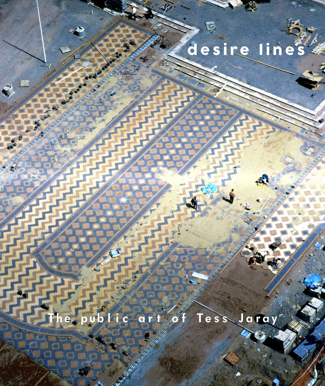 Desire Lines: The Public Art of Tess Jaray - ARTBOOK