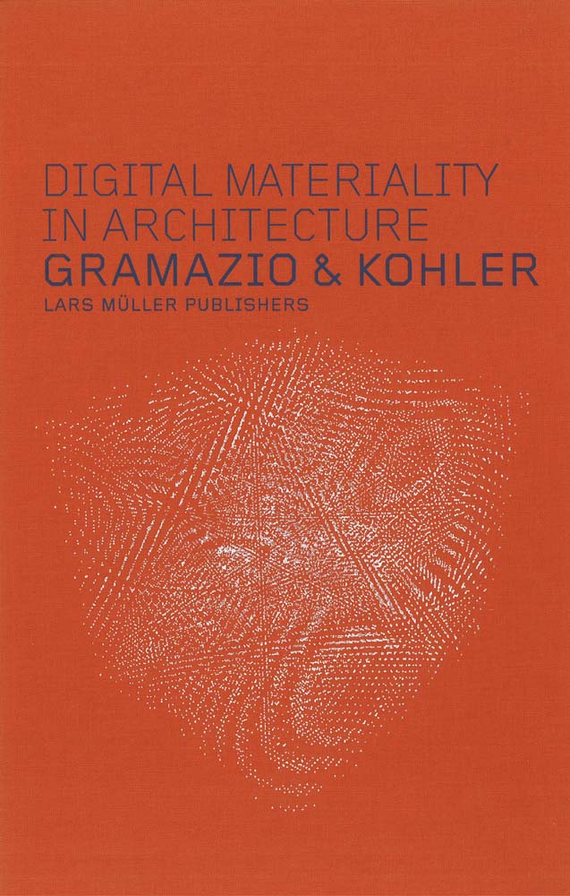 Digital Materiality in Architecture - ARTBOOK|D.A.P.