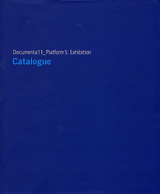 Documenta 11_ Platform5: The Catalog - ARTBOOK|D.A.P.