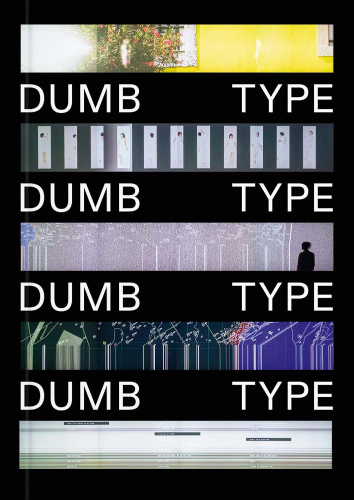Dumb Type - ARTBOOK|D.A.P.