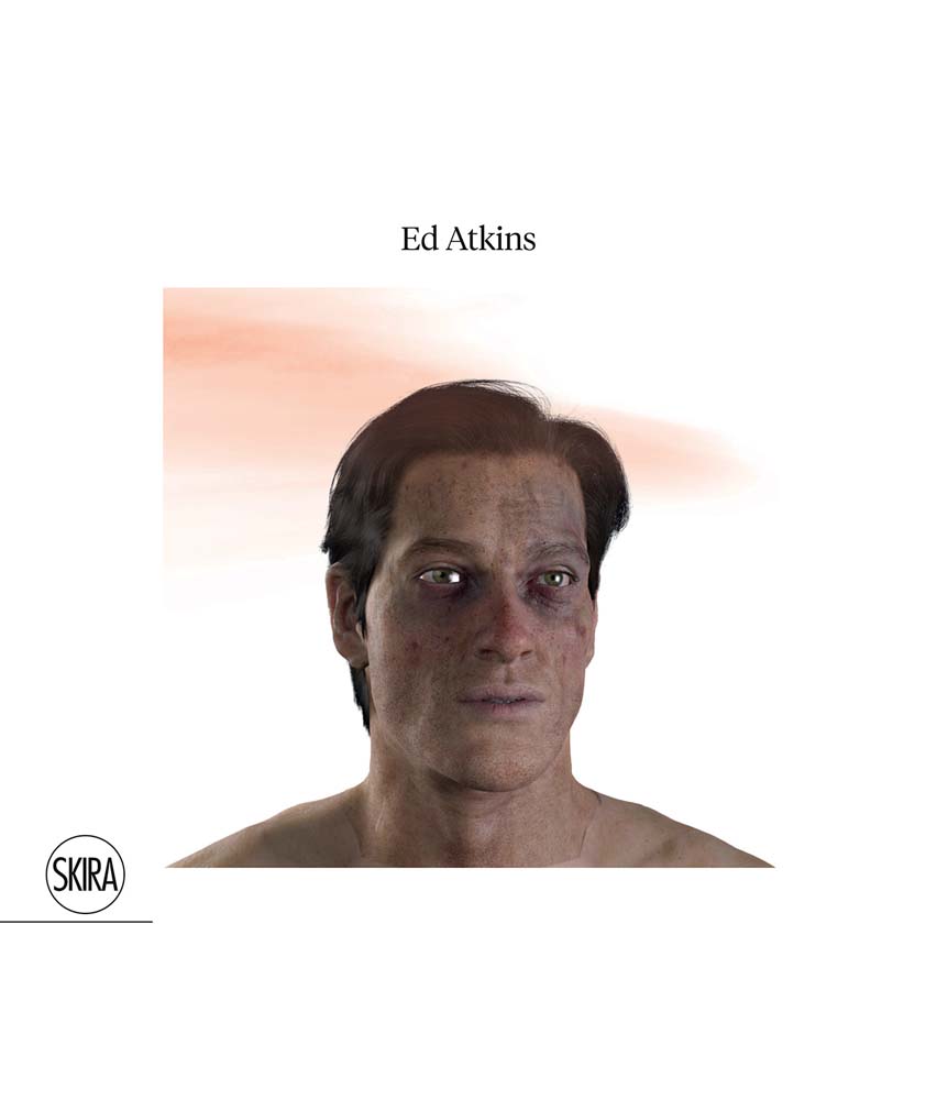 Ed Atkins - ARTBOOK|D.A.P.