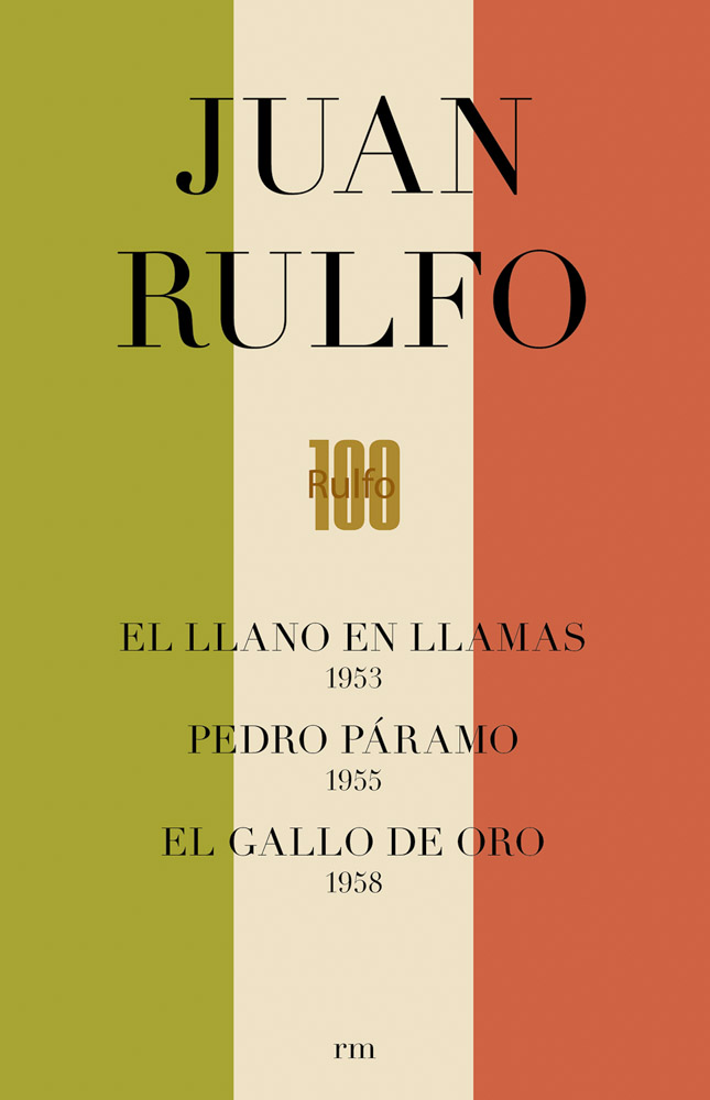 Edición Conmemorativa del centenario de Juan Rulfo (Conmemorative ...