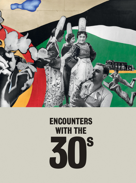 Encounters with the 30s - ARTBOOK|D.A.P.
