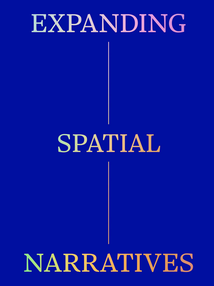 Expanding Spatial Narratives - ARTBOOK|D.A.P.