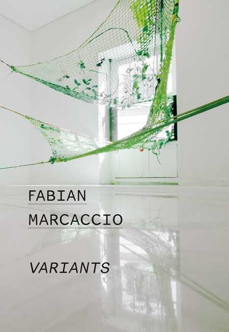Fabian Marcaccio: Variants - ARTBOOK|D.A.P.