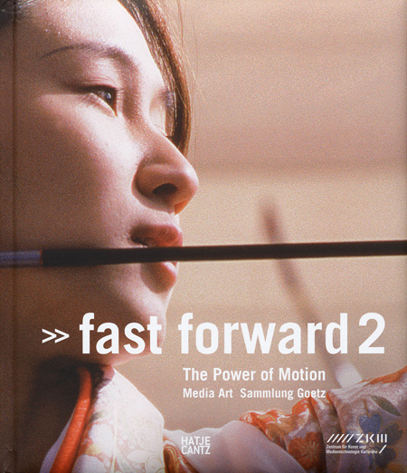 Fast Forward 2: The Power of Motion Media Art - ARTBOOK