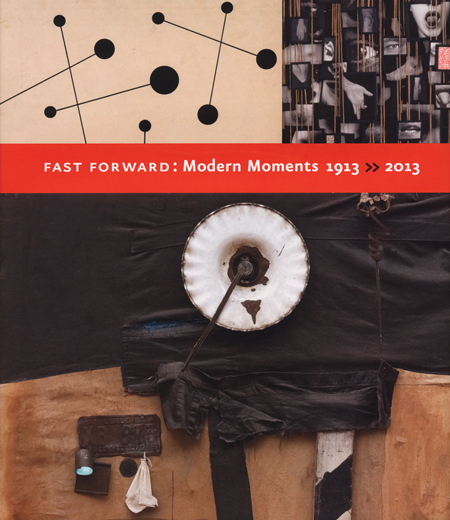 Fast Forward: Modern Moments, 1913-2013 - ARTBOOK|D.A.P.