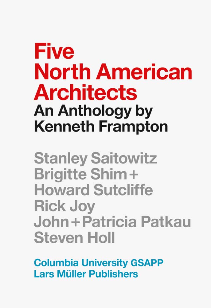 Five North American Architects - ARTBOOK|D.A.P.