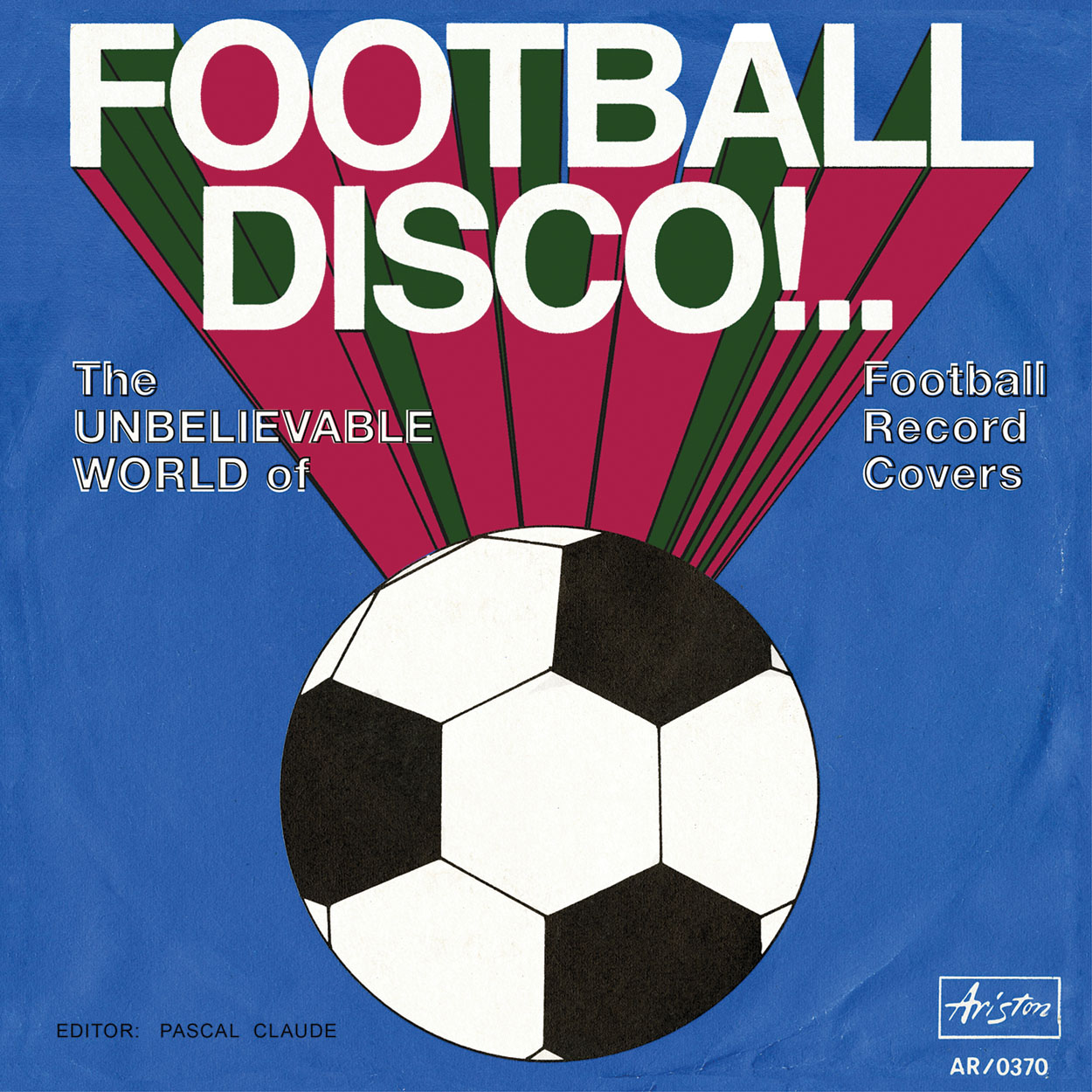 Football Disco! - ARTBOOK|D.A.P.