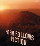 Form Follows Fiction - ARTBOOK|D.A.P.