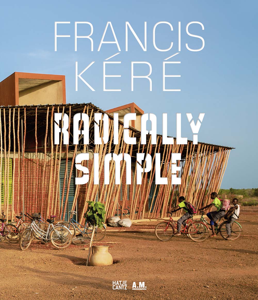 Francis Kéré: Radically Simple - ARTBOOK|D.A.P.
