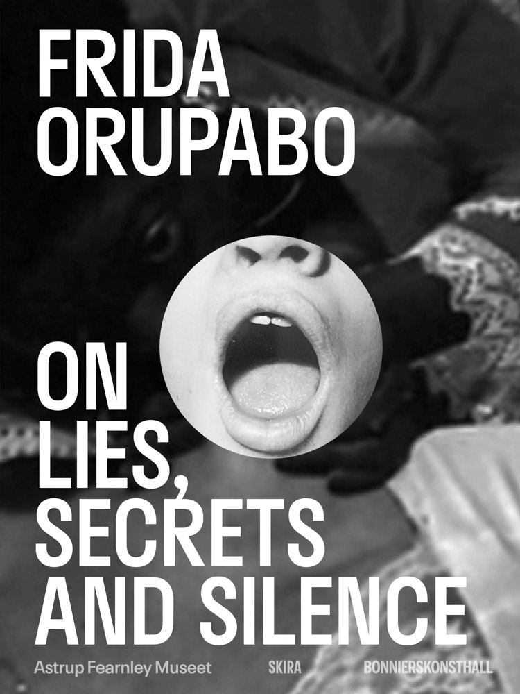 Frida Orupabo: On Lies, Secrets and Silence - ARTBOOK