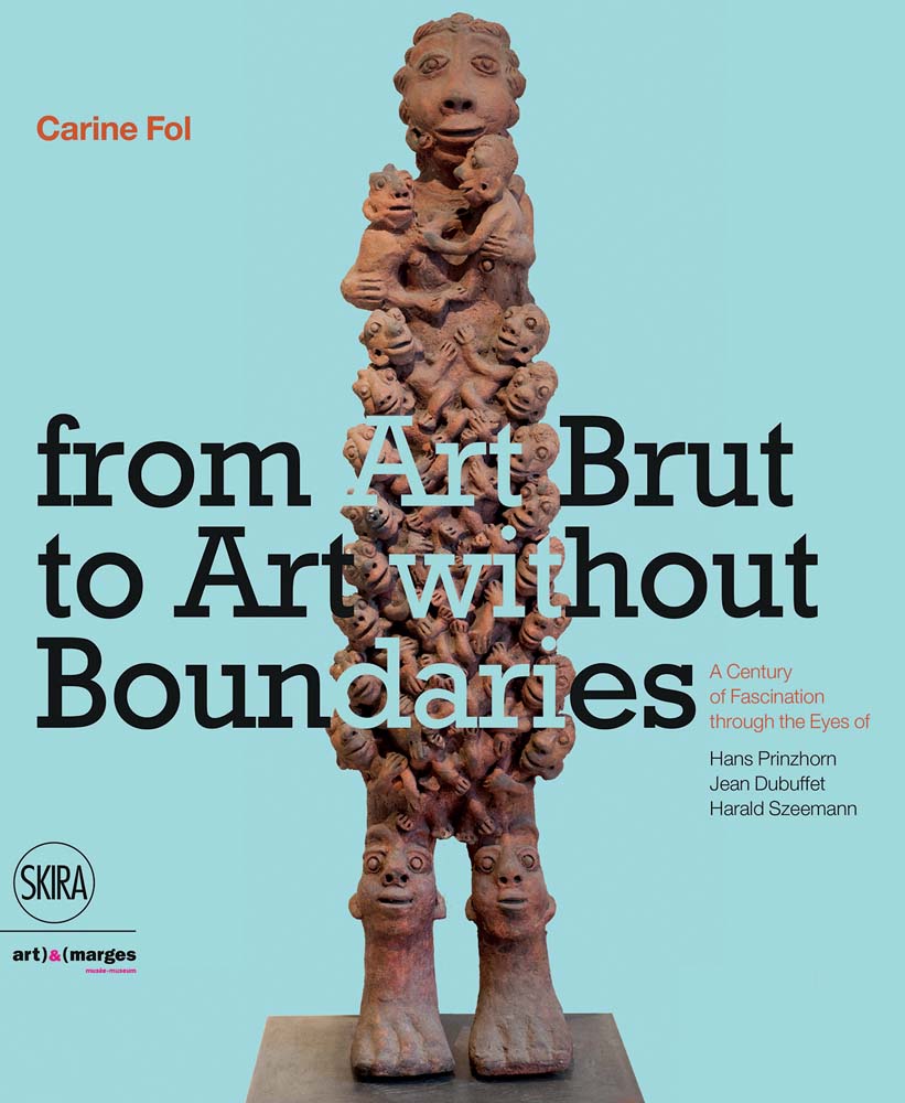 From Art Brut to Art Without Boundaries - ARTBOOK|D.A.P.