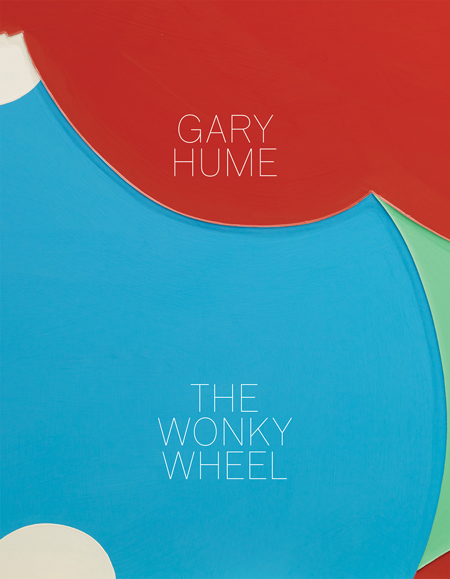 Gary Hume: The Wonky Wheel - ARTBOOK|D.A.P.