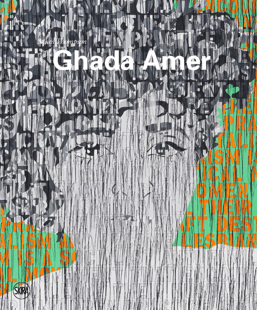 Ghada Amer: Painting in Revolt - ARTBOOK|D.A.P.