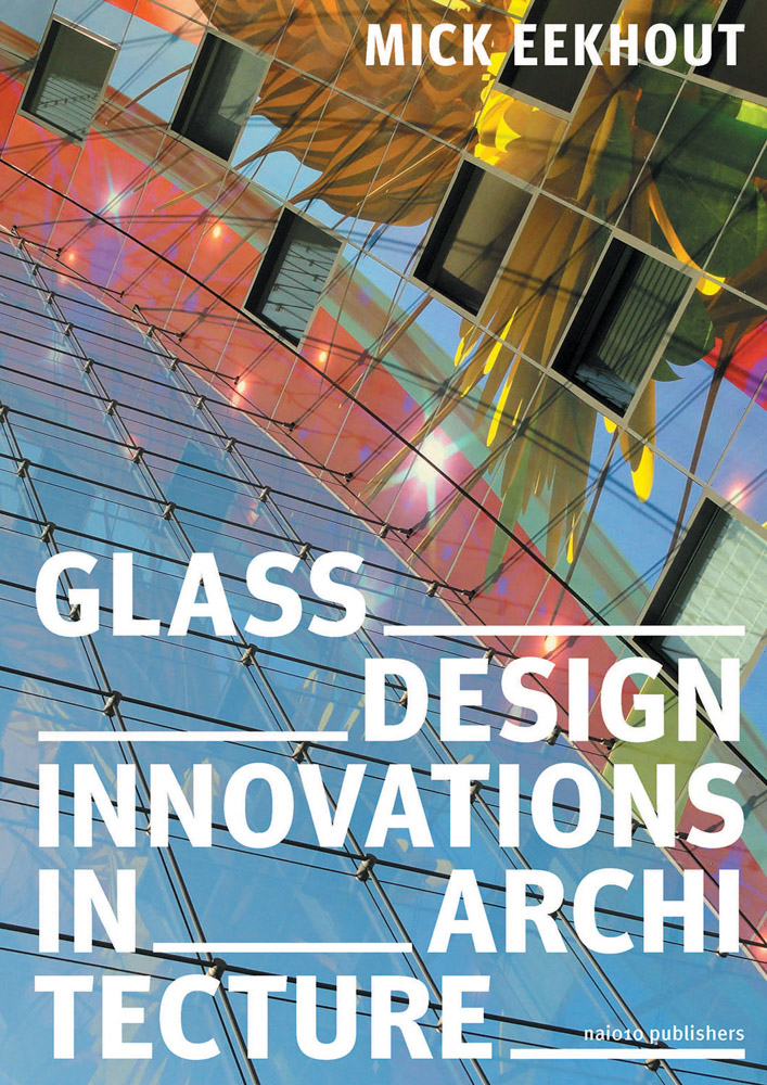 Glass Design Innovations in Architecture - ARTBOOK|D.A.P.